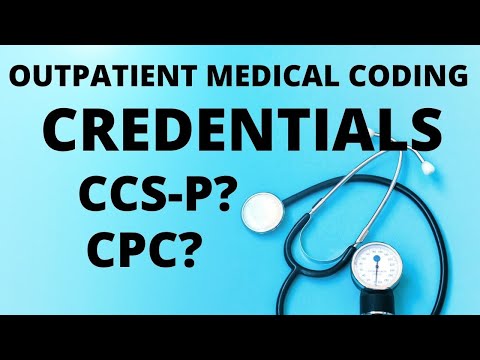 OUTPATIENT MEDICAL CODING CREDENTIALS EXPLAINED CCS-P or CPC | MEDICAL CODING WITH BLEU