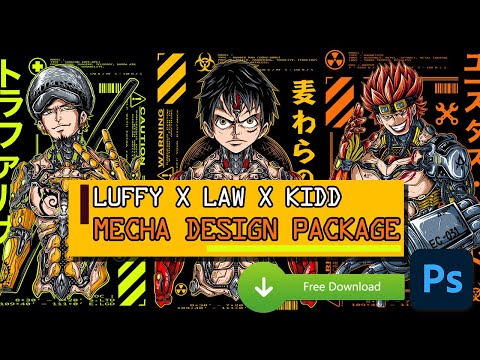 ONE PIECE ANIME LUFFY, LAW, KIDD MECHA DESIGN PACKAGE FREE DOWNLOAD #onepiece #luffy #law