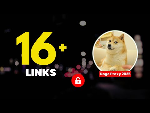 16+ New DOGE Proxy Links 2025 | Unblocked Websites for School 2025 | Best Unblockers