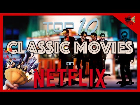 TOP 10 BEST CLASSIC MOVIES ON NETFLIX NOW !!