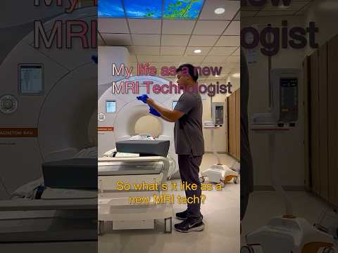 My life as a new MRI Technologist #mri