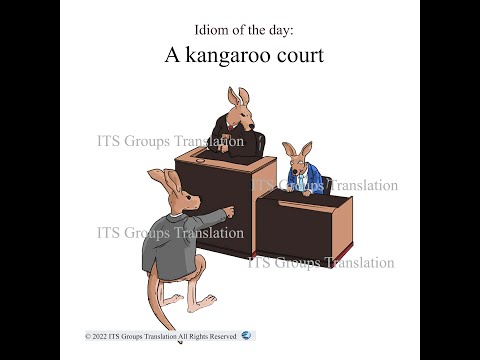 Idiom of the day: A kangaroo court
