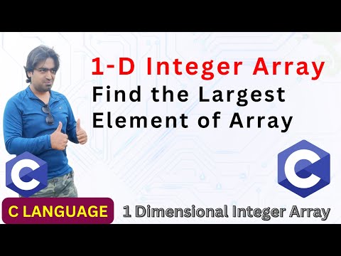 Learn C Programming | Find Largest Element of Array | Hindi | Pankaj Panjwani - Mind Luster