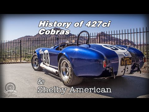 History of 427ci Ford Cobras at Shelby American from Cobra through Super Coupe and GT40