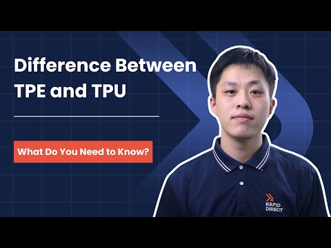 What Is the difference between TPE and TPU?