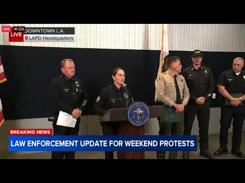 Law enforcement leaders discuss preparations ahead of weekend protests across SoCal