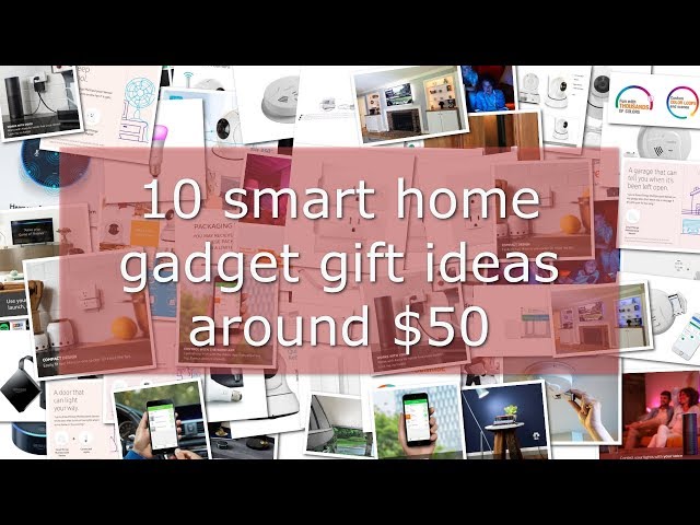 10 smart home gadget gift ideas around $50 - PhoneArena