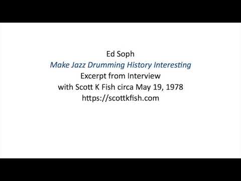 Ed Soph – Make Jazz Drumming History Interesting (1978) | Scott K Fish