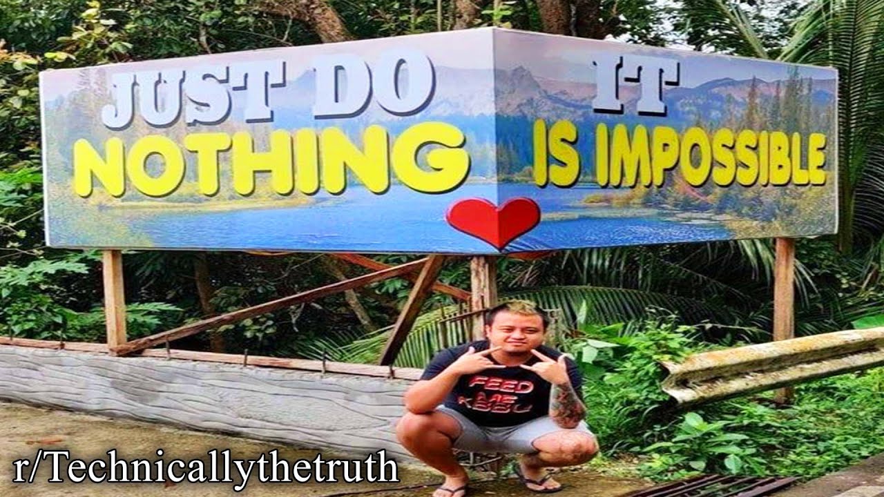 r/Technicallythetruth | impossible