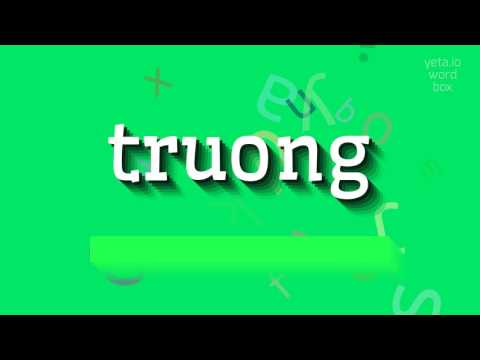 How to say "truong"! (High Quality Voices)
