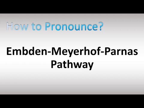 How to Pronounce Embden-Meyerhof-Parnas Pathway