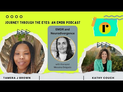 Messina Delgado: Journey through the Eyes: An EMDR Podcast