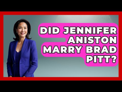Did Jennifer Aniston Marry Brad Pitt? - The Rich And Famous Files