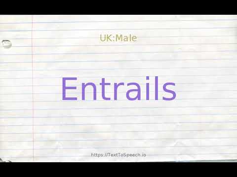 How to pronounce entrails