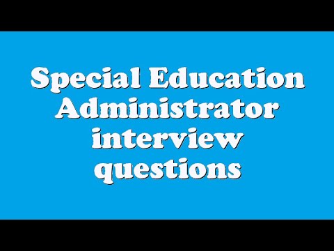 Special Education Administrator interview questions