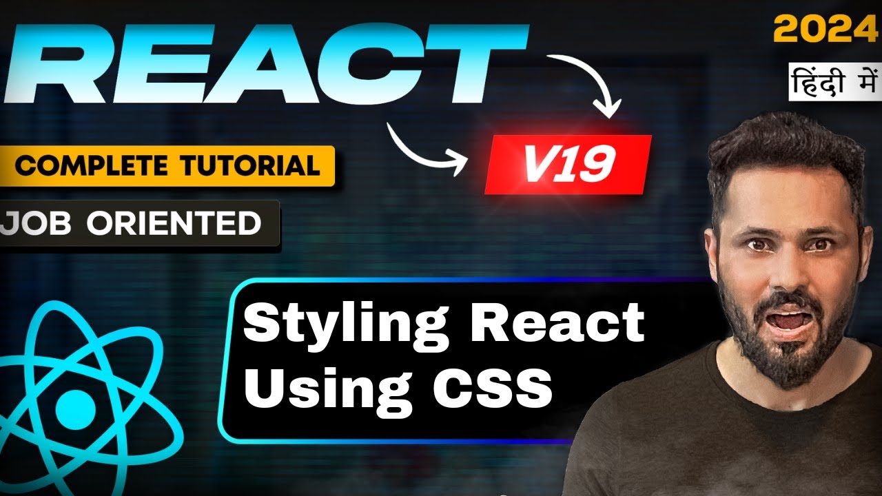 React JS 19 Tutorial in Hindi #31 Styling in React JS