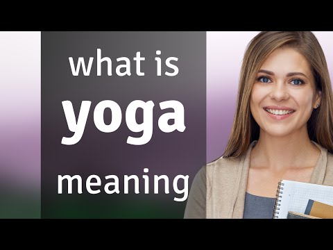 Yoga — YOGA definition