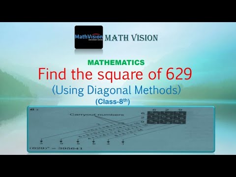Find the square of 629 (Using diagonal methods || solve square diagonal methods || class-8 || 🔥🔥