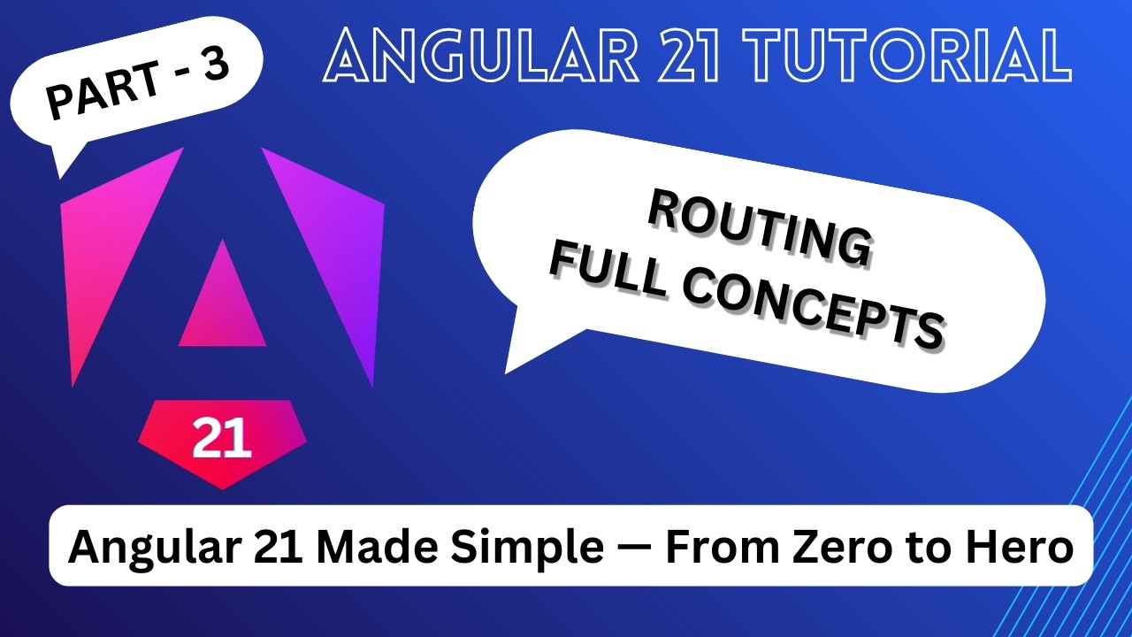 Angular 21 Routing Tutorial for Beginners | Full Routing Concept | Part 3