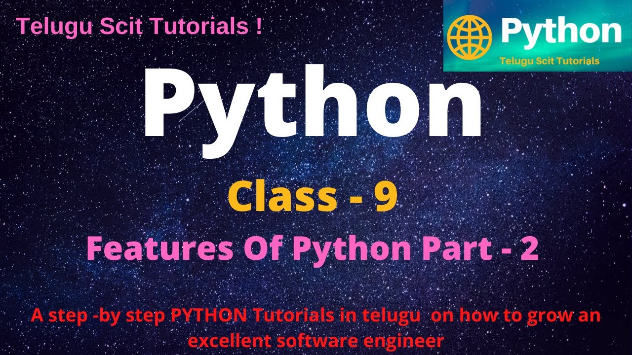 Features Of Python Part -2 Class - 9||Learn Python Tutorial For Beginners - in Telugu And English