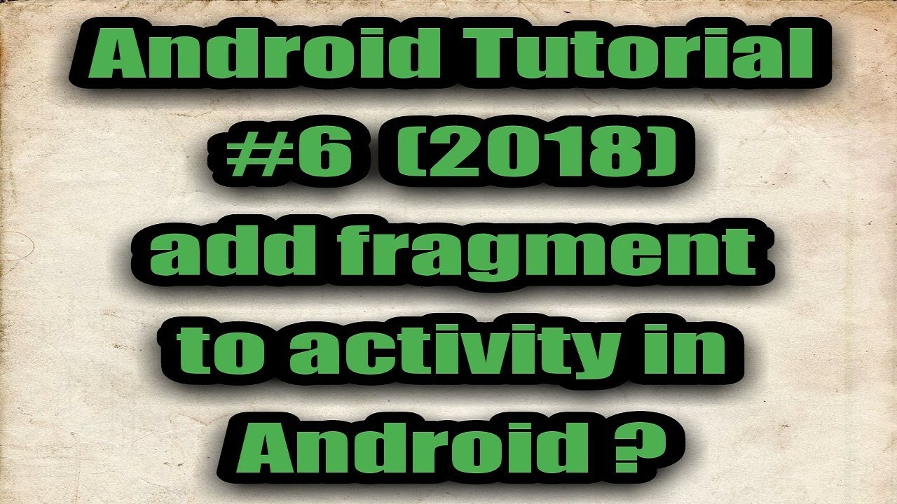 Add Fragment To Activity In Android