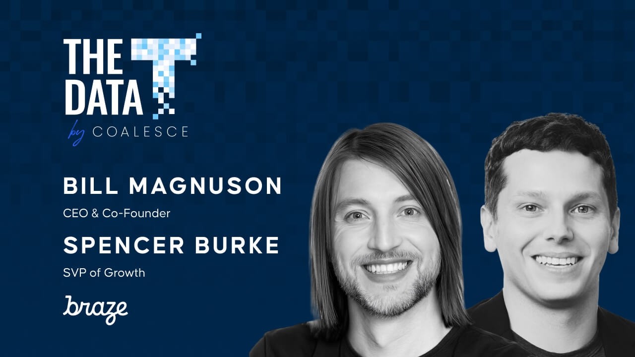 How Braze Scaled Through Every Tech Shift: Data-Driven Growth Lessons | Bill Magnuson, Spencer Burke