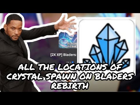 [NEW] All Crystal Spawn Locations In Bladers Rebirth|ROBLOX|