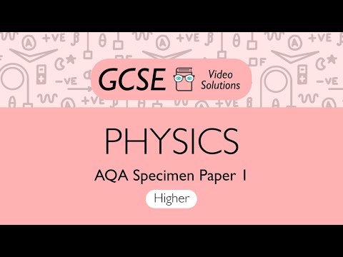 Physics GCSE - Specimen Paper 1 (H) | PMT Education