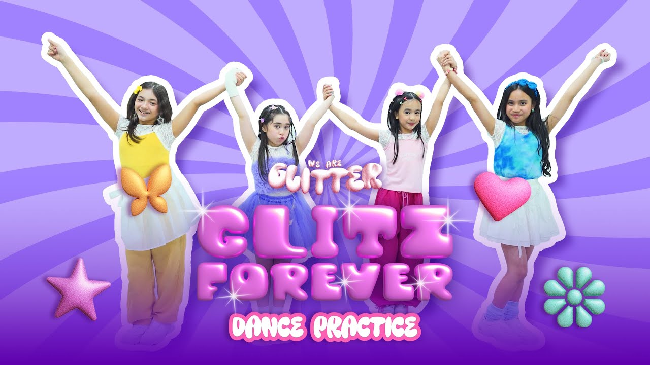 GLITTER - 'GLITZ FOREVER' Dance Practice Video