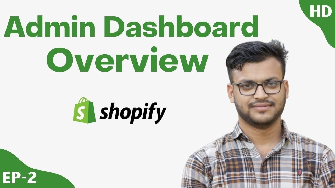Shopify Tutorials -2: Shopify Dashboard Overview - Shopify admin dashboard
