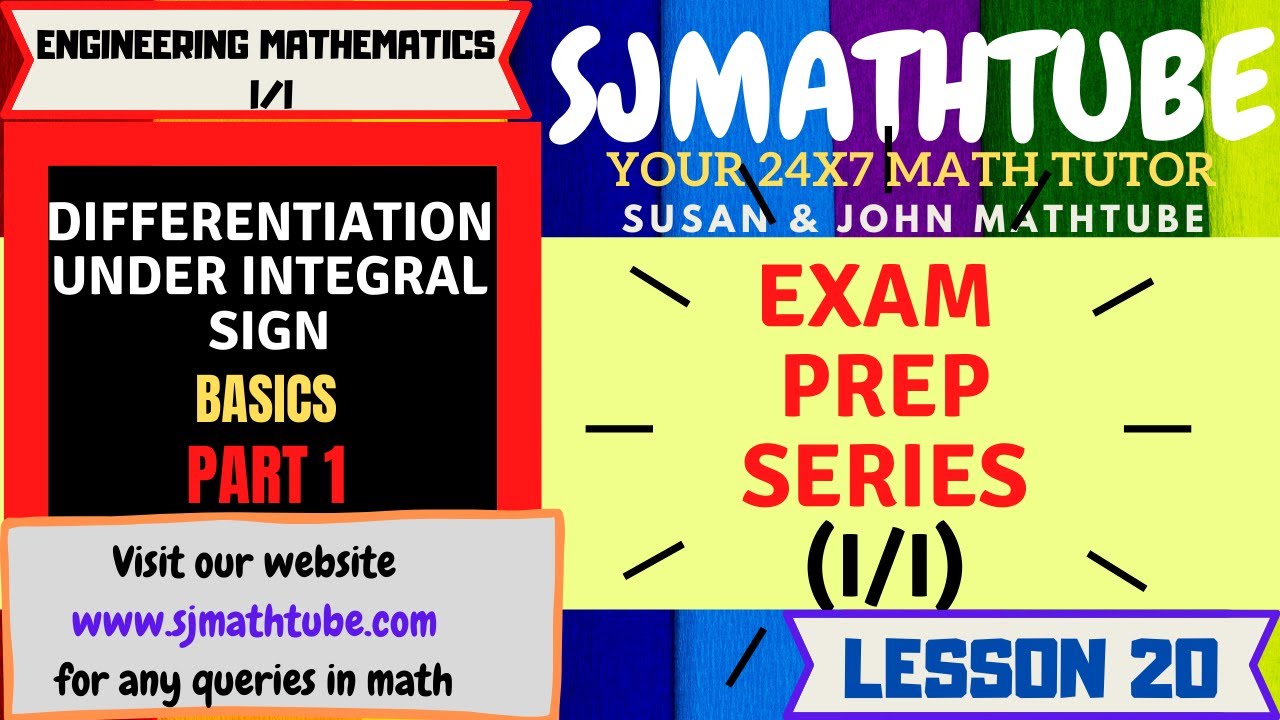 EXAM PREP SERIES : TU IOE MATH (I/I) LESSON 20 DIFFERENTIATION UNDER INTEGRALS 1  FOUNDATION