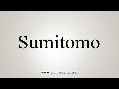 How To Say Sumitomo