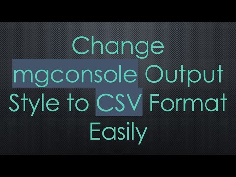 Change mgconsole Output Style to CSV Format Easily