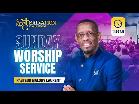 11:30AM Worship Service | 06/22/2025| Salvation Church of God | Pasteur Malory Laurent