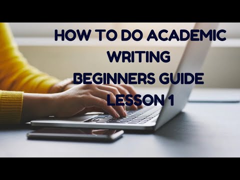 ACADEMIC WRITING TUTORIAL FOR BEGINNERS. HOW TO START ACADEMIC WRITING 2023 Part 1: