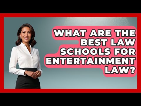 What Are The Best Law Schools For Entertainment Law? - Law School Prep Hub