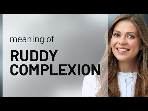 Understanding "Ruddy Complexion": Dive into Descriptive English