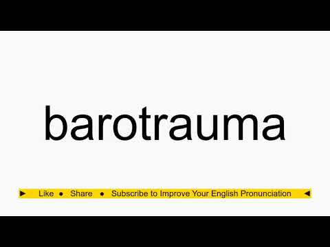 How to pronounce barotrauma