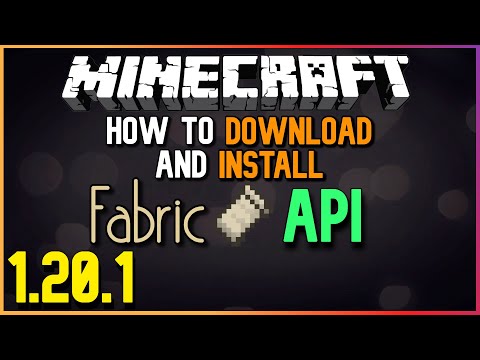 How to Download and Install Fabric API (For Minecraft 1.20.1)