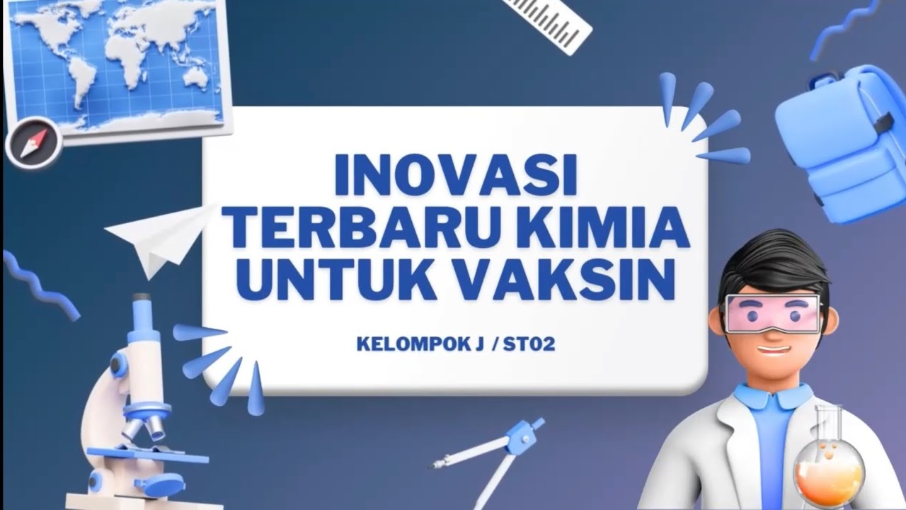 Inovasi Terbaru Kimia Untuk Vaksin - ST02/J