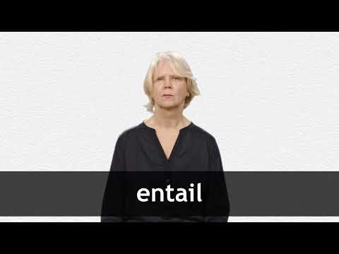 How to pronounce ENTAIL in American English