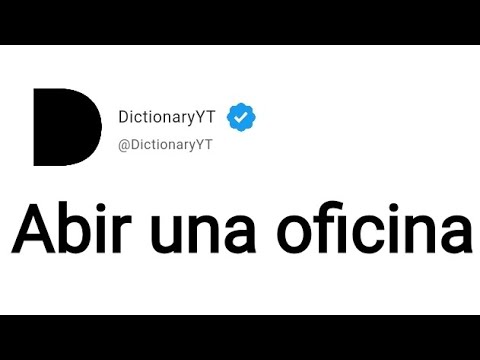 Abir una oficina Meaning in English