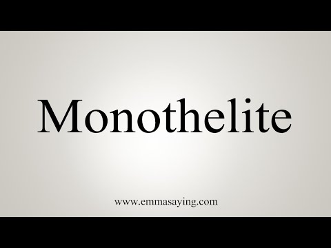 How To Say Monothelite