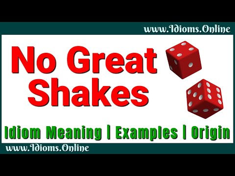 No Great Shakes Meaning | English Idioms