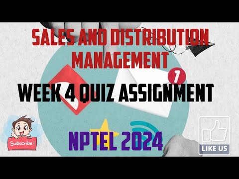 Sales And Distribution Management Week 4 Quiz Assignment Solution | NPTEL 2024 | SWAYAM 2024 |