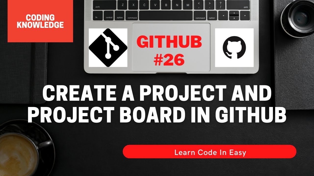 Create Project And Project Board In GitHub | Coding Knowledge | Git And GitHub Complete Tutorial