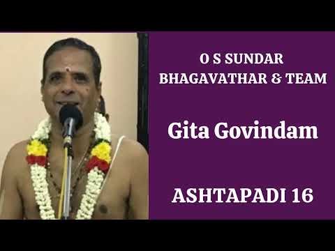 Ashtapadi 16 | O S Sundar Bhagavathar | Gita Govindam | Jayadeva | Namasankirtanam | Punnaga Varali