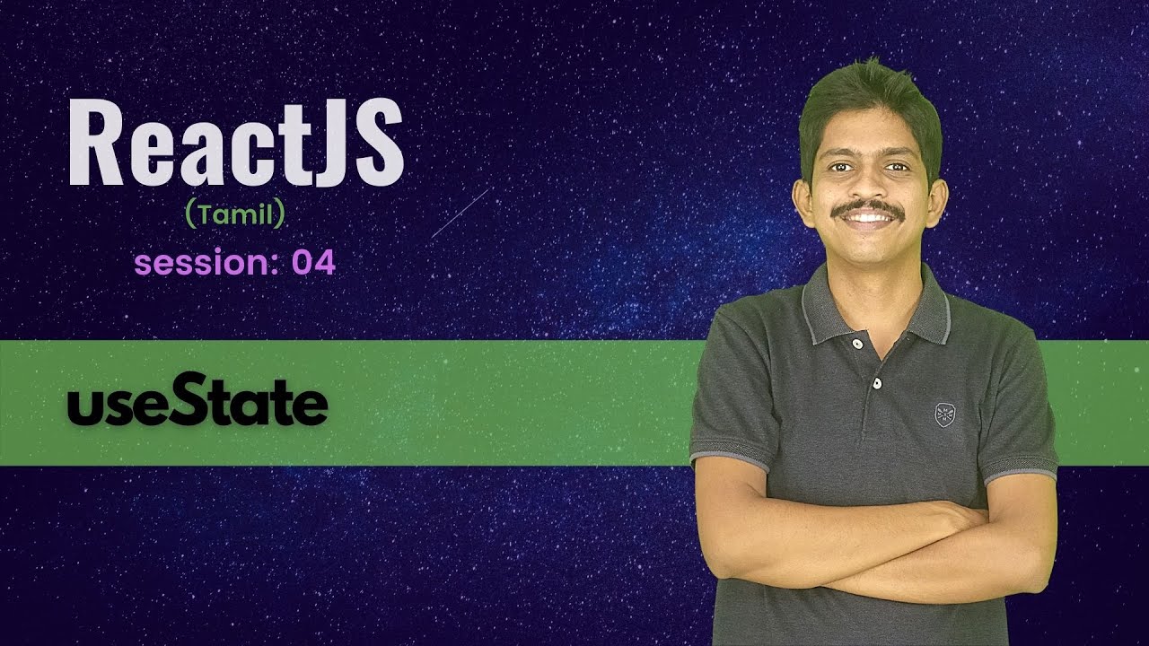ReactJS (Tamil) - useState - Hooks - Session 04
