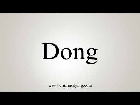 How To Say Dong