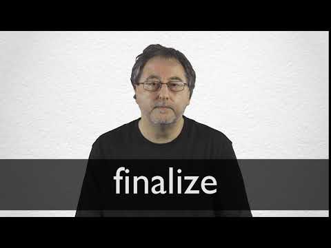 FINALIZE definition and meaning | Collins English Dictionary